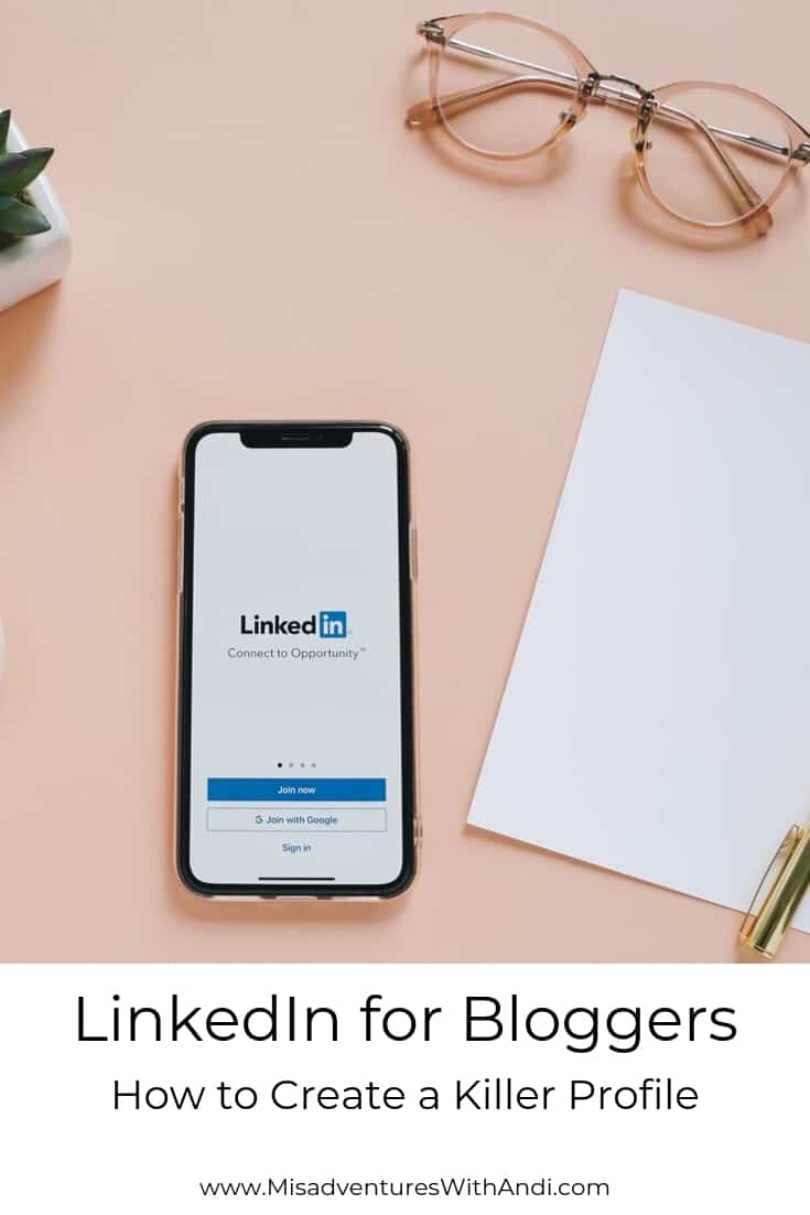 LinkedIn for Bloggers - How to Create a Killer Profile - Misadventures ...