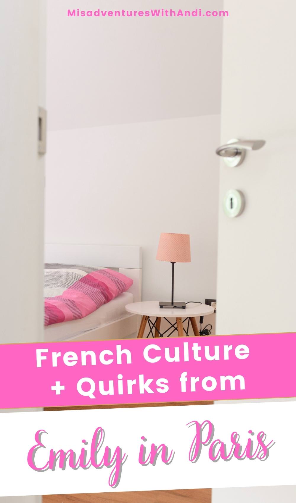 Things about the French Culture + Quirks You Can Learn While Watching ...